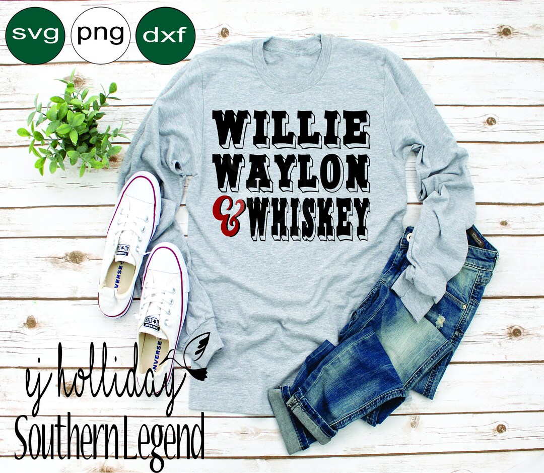 Willie Waylon and Whiskey Country Music Favorite Svg Png DXF Digital ...