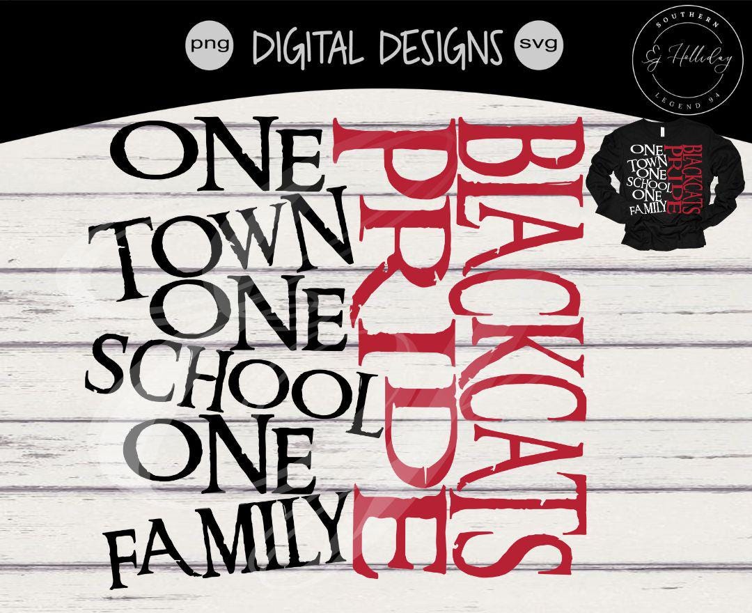 Blackcats Pride One Town One School One Family Svg| Favorite School ...