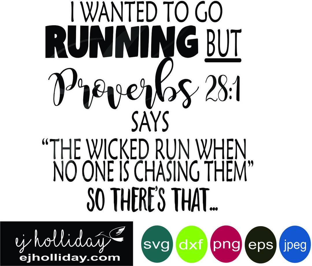 I Wanted to Go Running but Proverbs 28:1 Says the Wicked Run When No ...