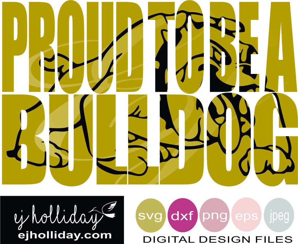 Proud to Be a Bulldog 19 Knockout Svg Eps Dxf Png Jpeg Digital - Etsy