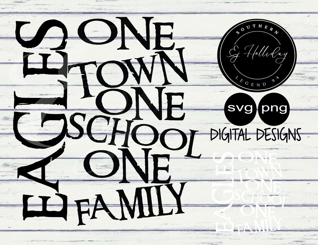Eagles Pride One Town One School One Family Digital Design, Team Mascot ...