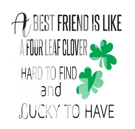 A best friend is like a four leaf clover SVG dxf jpg pdf | Etsy