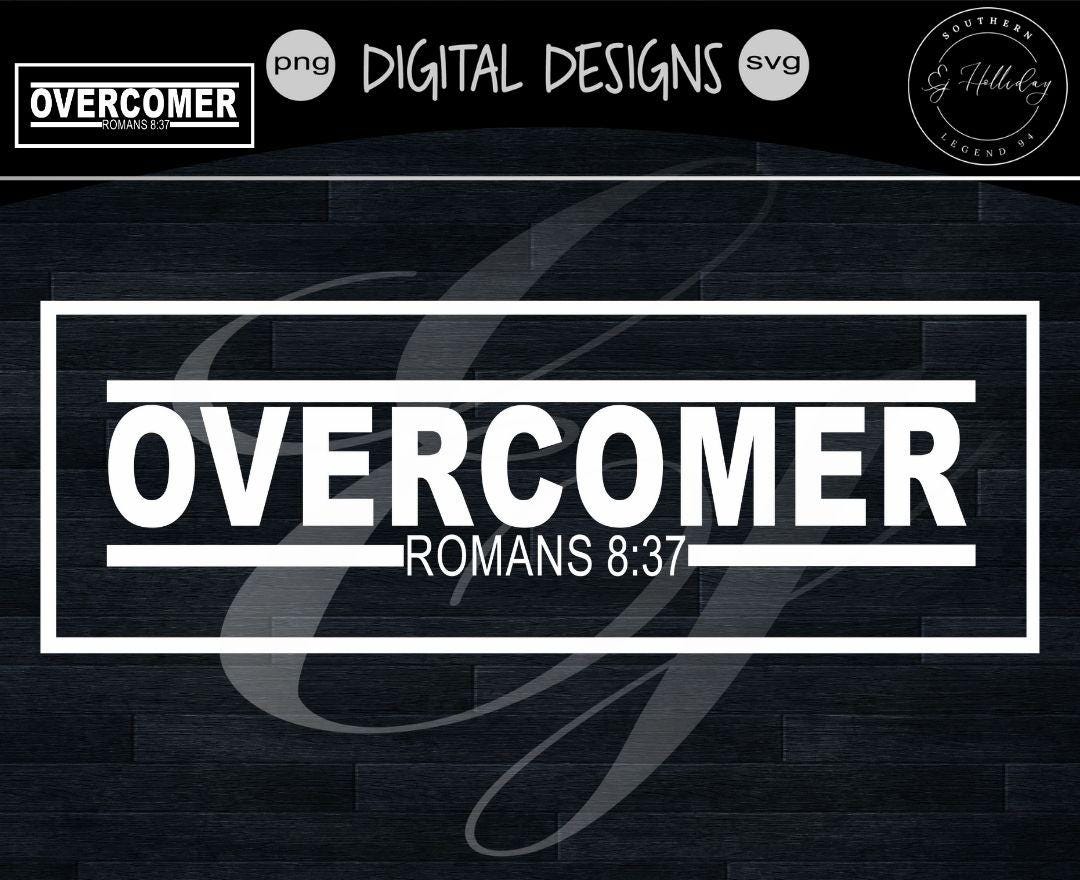 Overcomer | Romans 8:37| Png Svg | Christian Svg | Bible Verse |digital ...