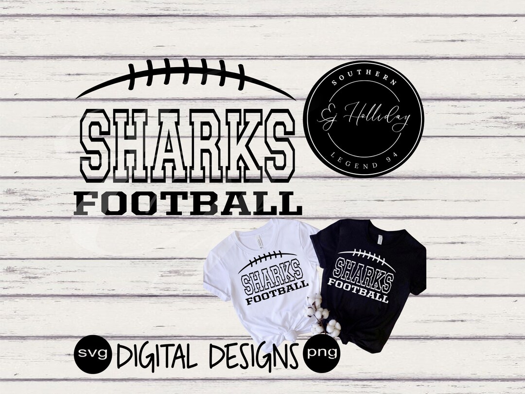 Sharks Football Team Mascot School Team Favorite Team Svg Png Digital ...