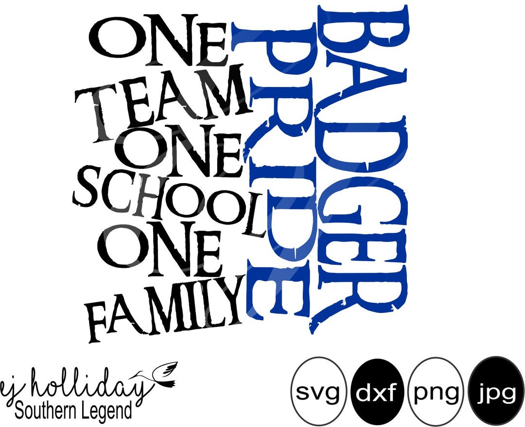 Badger Pride One Team One School One Family Svg Png Dxf Jpg Digital ...