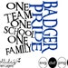 Badger Pride One Team One School One Family Svg Png Dxf Jpg Digital ...