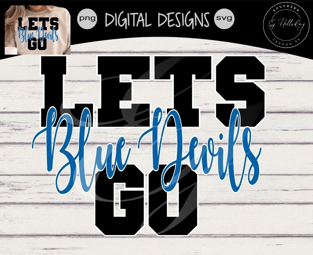 Lets Go Blue Devils Team Mascot Highschool Sports Baseball Football Basketball Soccer Tennis Svg ...