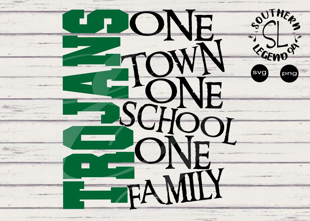 Trojans One Town One School One Family Trojans Team Mascot Trojans Png ...