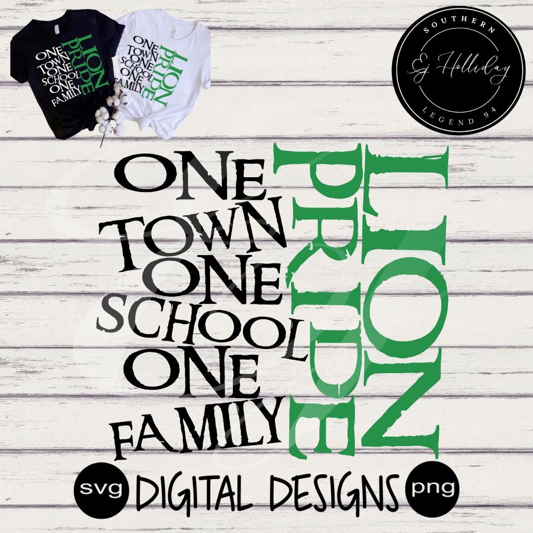 Lion Pride One Town One School One Family Svg Favorite School Team ...