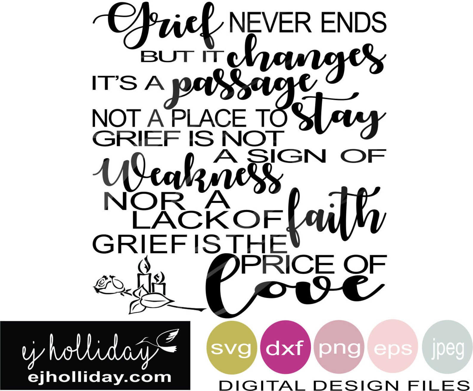 Grief Never Ends but It Changes It's a Passage Not a Place to Stay ...