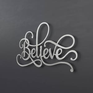 Believe Sign, Word Art, Metal Wall Art, Metal Decor, Contemporary Metal ...