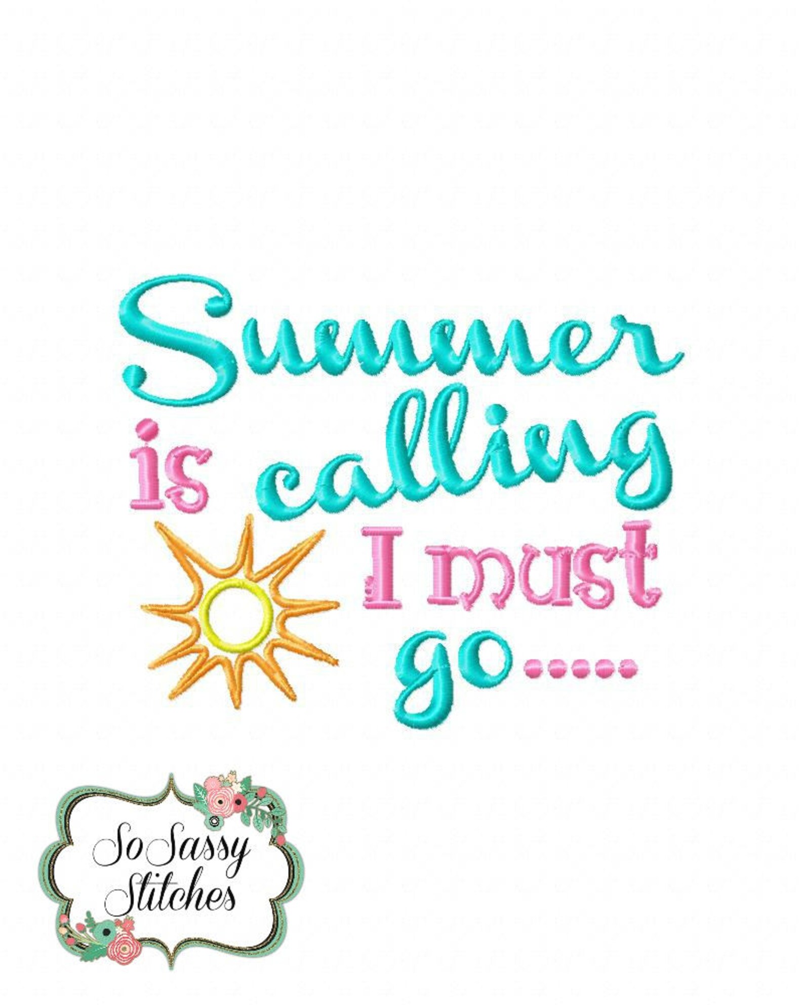 Summer is Calling I Must Go Embroidery Design Summer - Etsy