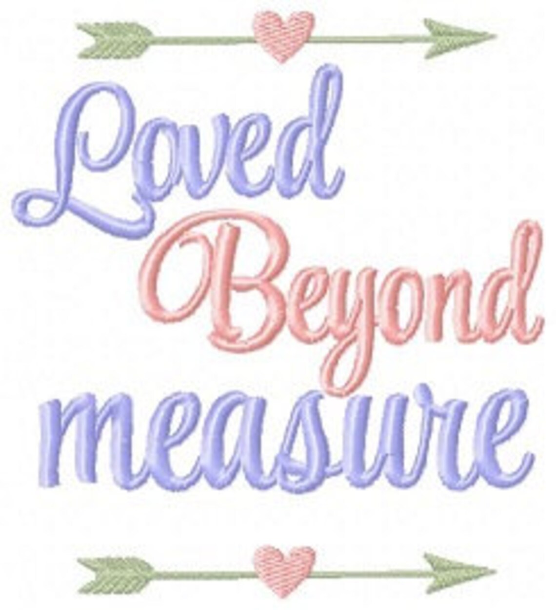 Loved Beyond Measure Embroidery Design, 4x4 5x7 Embroidery Design Love ...