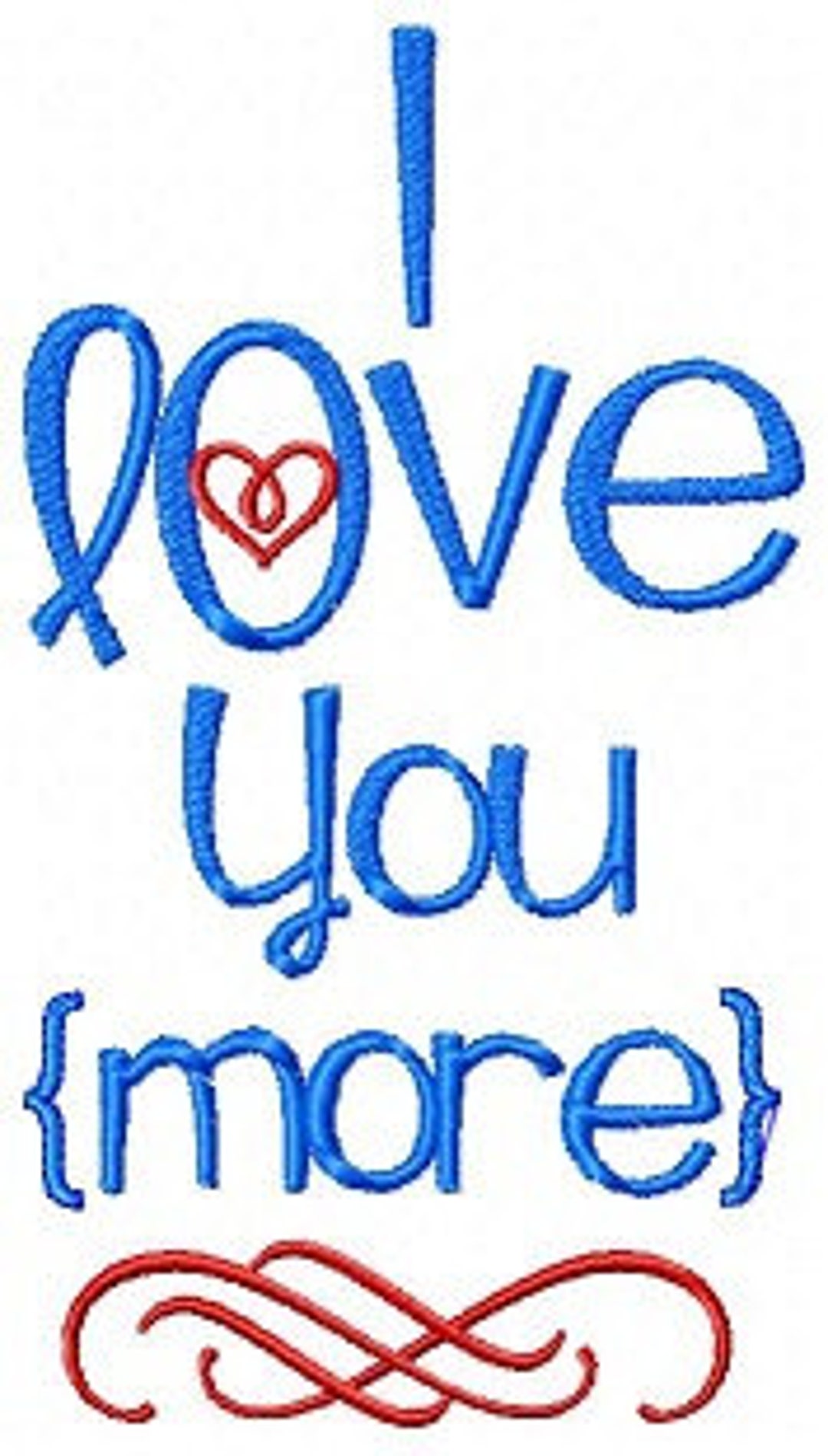 I Love You More Embroidery Design, 4x4 5x7 Love Embroidery Design ...