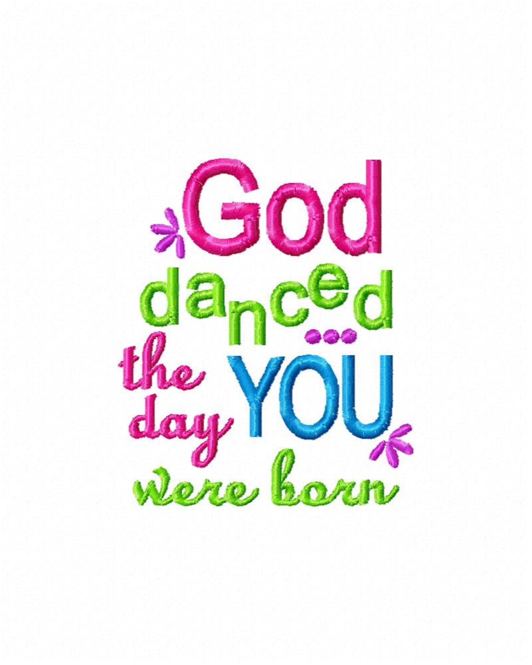 God Danced the Day You Were Born Embroidery Design, Christian ...
