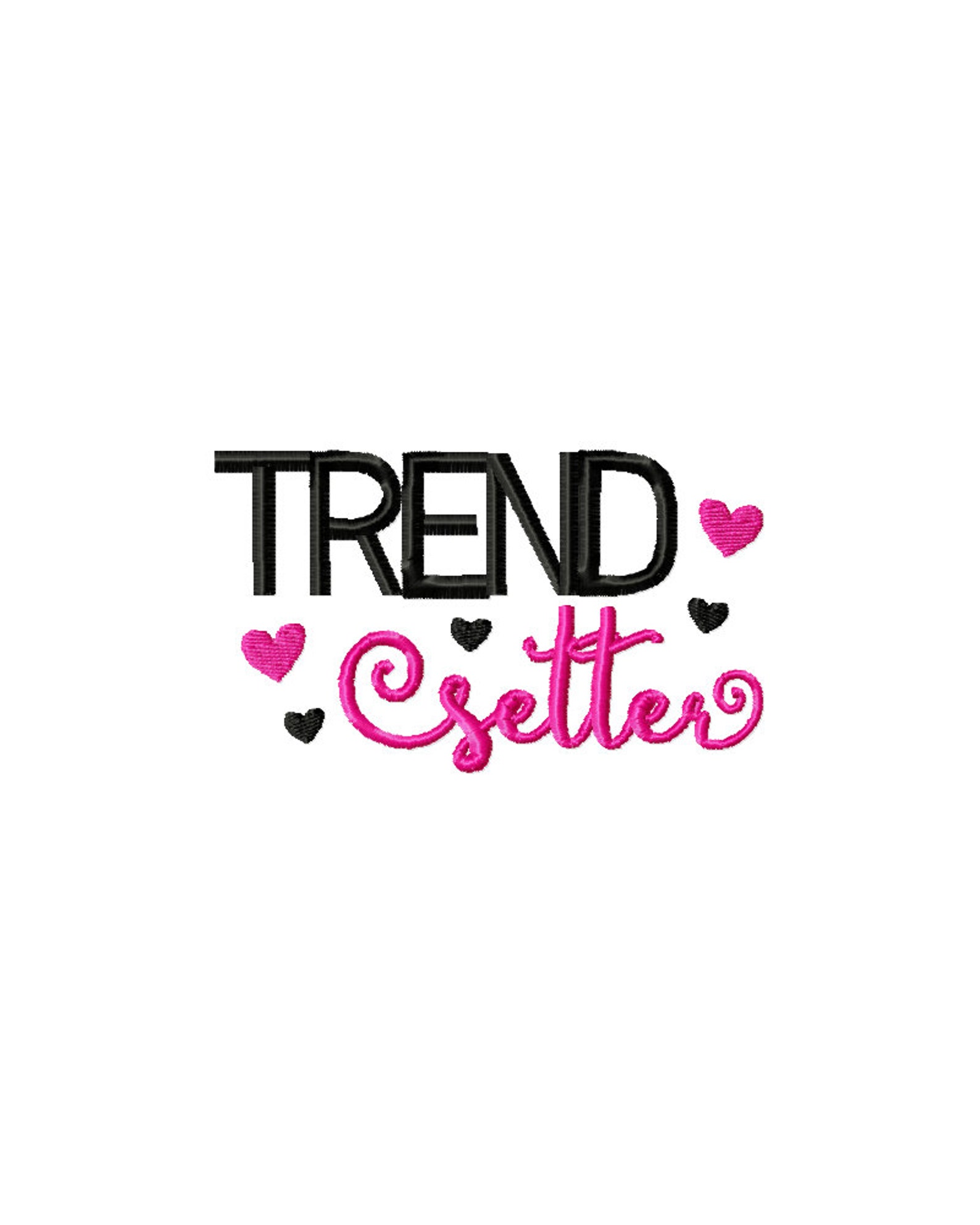 Trend Setter Embroidery Design Trend Setter Design Trendy - Etsy