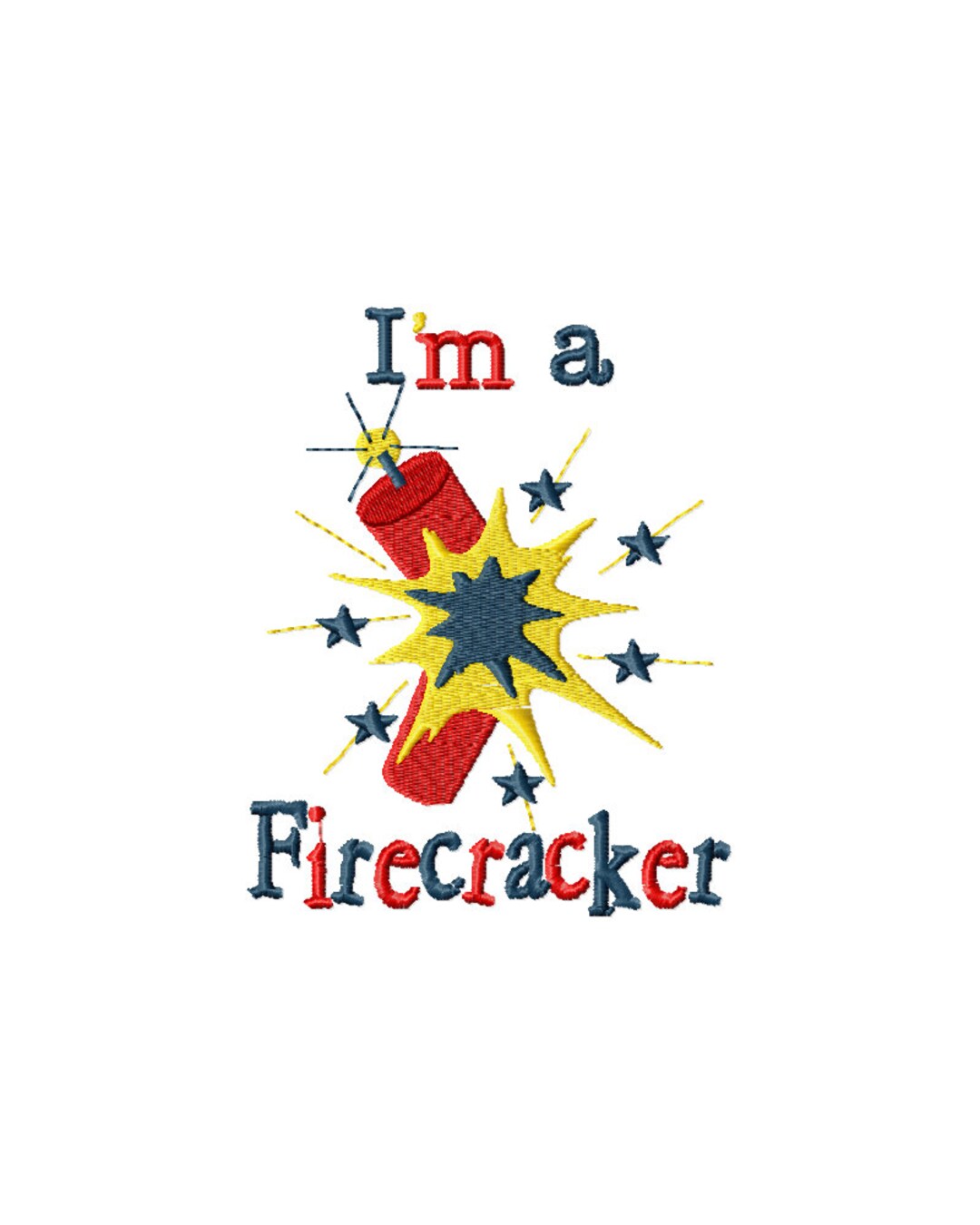 I'm a Firecracker Embroidery Design, 4th July Embroidery Design, Fourth ...