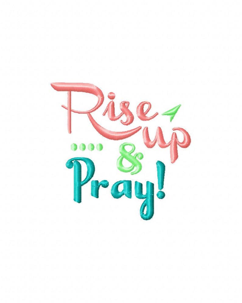 Rise up and Pray Embroidery Design Christian Embroidery - Etsy
