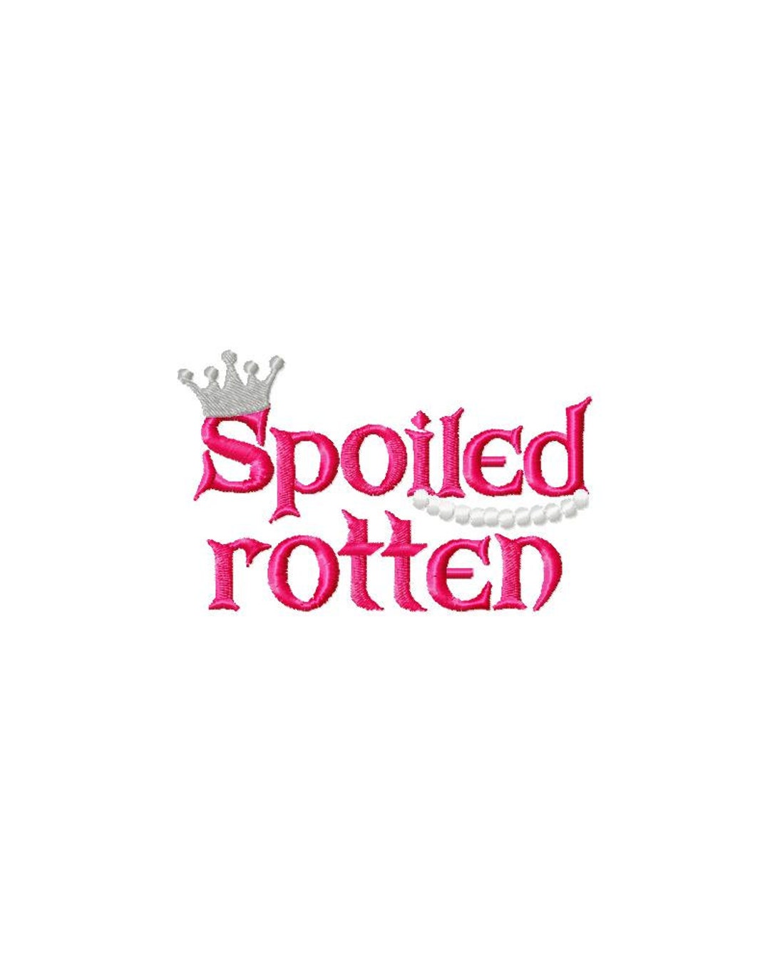 Spoiled Rotten Embroidery Design, Jewelry Embroidery Design, Princess ...