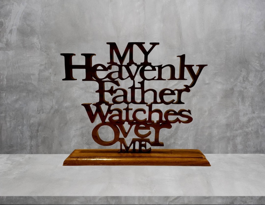 My heavenly father watches over me, free standing shelf sitter, Bible ...