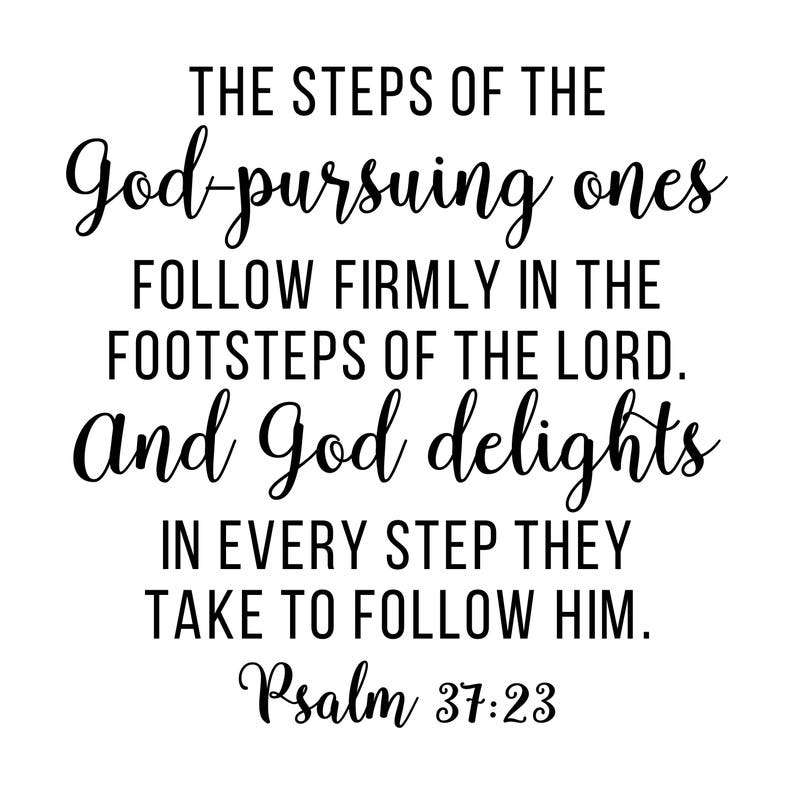The Passion Translation Psalm 37 23 Verse The Steps Of The Etsy the-passion-translation-psalm-37-23-verse-the-steps-of-the-etsy