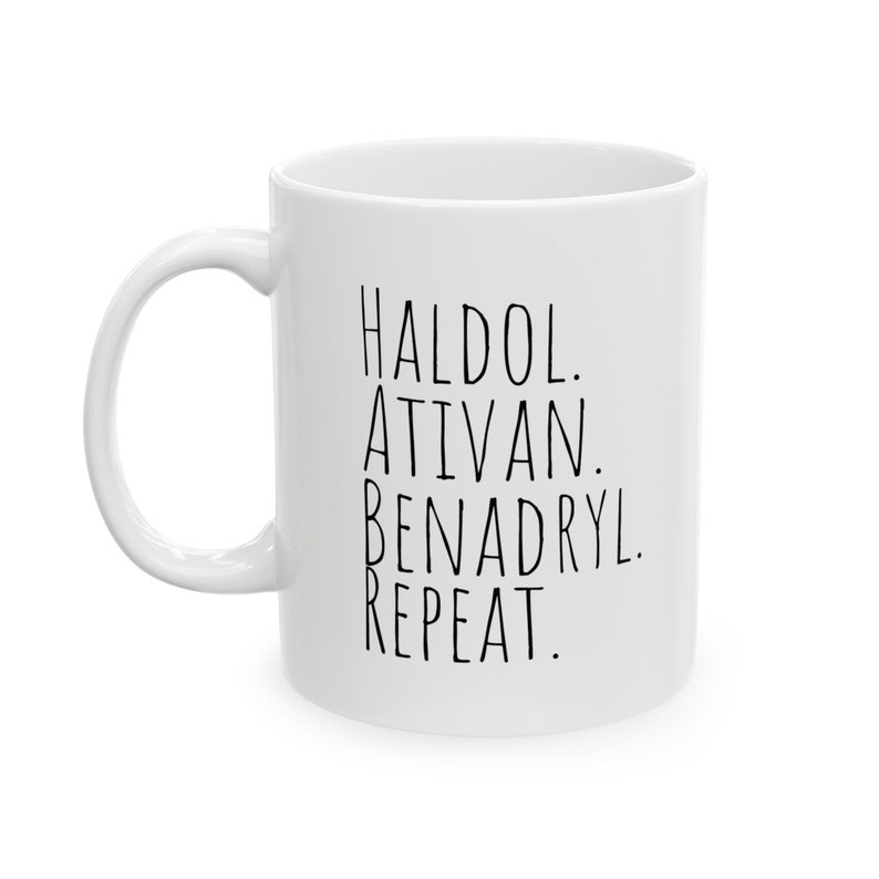 Haldol, Ativan Mug, Gift for Nurse, Psychiatric Mug, Mental Health Mug ...
