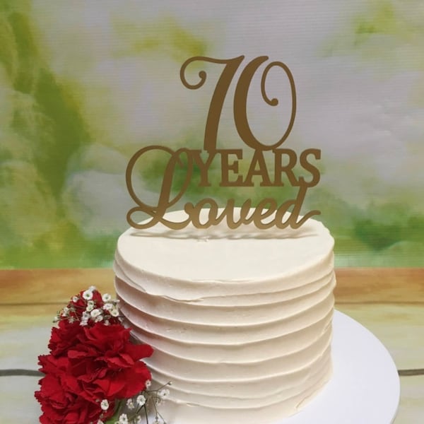 70 Years Loved Cake Topper - Etsy