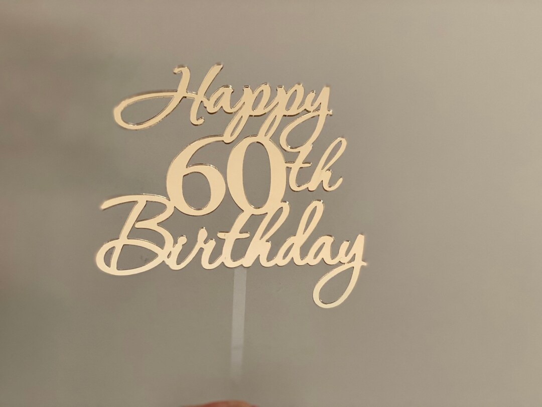 Happy 60th Birthday Cake Topper - Etsy Australia