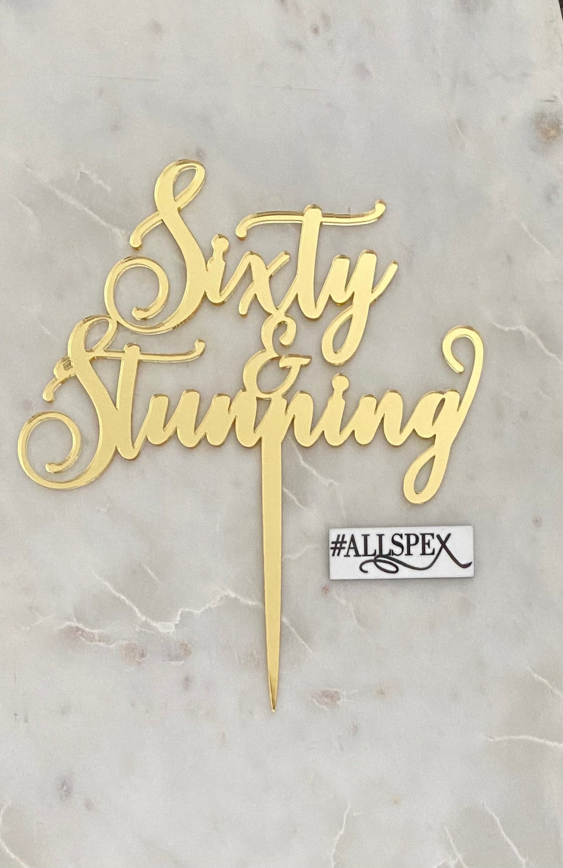 60th Birthday Cake Topper Reads: Sixty & Stunning | Etsy