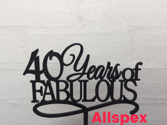 40th Birthday Cake Topper to Read: 40 Years of Fabulous | Etsy