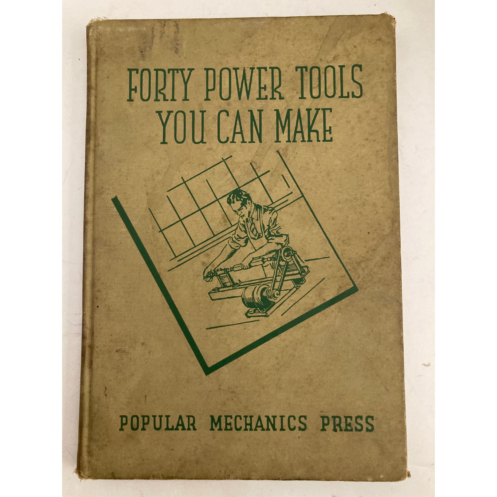 1941 First Edition Popular Mechanics Press 40 Power Tools You Can Make ...