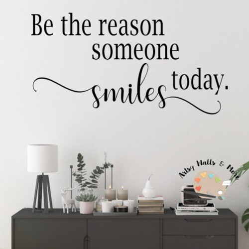 Be the Reason Someone Smiles Today Wall Vinyl Decal Classroom - Etsy