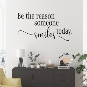 Be the Reason Someone Smiles Today Wall Vinyl Decal Classroom Door ...