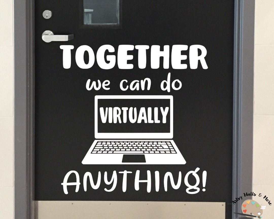 Together We Can Do Virtually Anythingl Wall Decal, Virtual Classroom ...