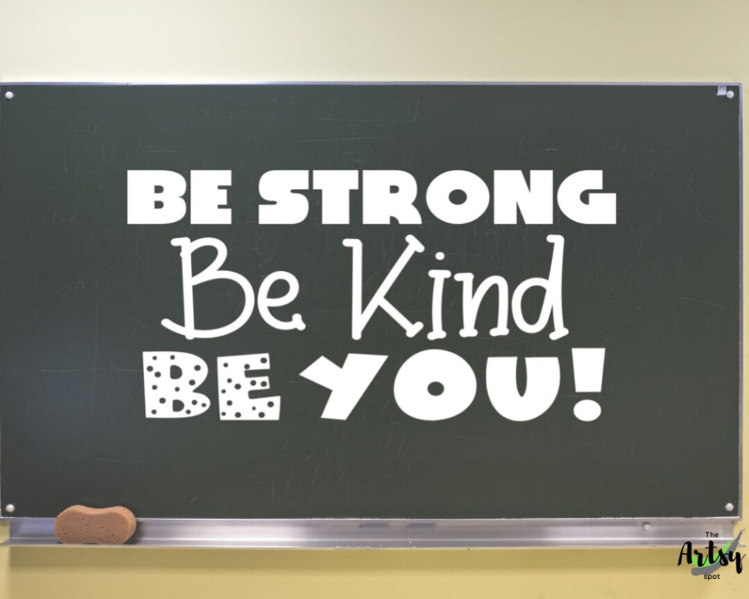 Be Strong Be Kind Be You Classroom Door Decal, School Decorations ...