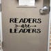 Readers Are Leaders Wall Vinyl Decal Classroom Door Vinyl - Etsy