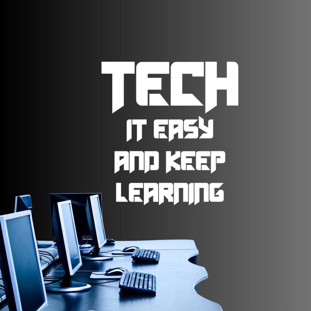 Tech It Easy and Keep Learning Decal – Technology Classroom Decal ...