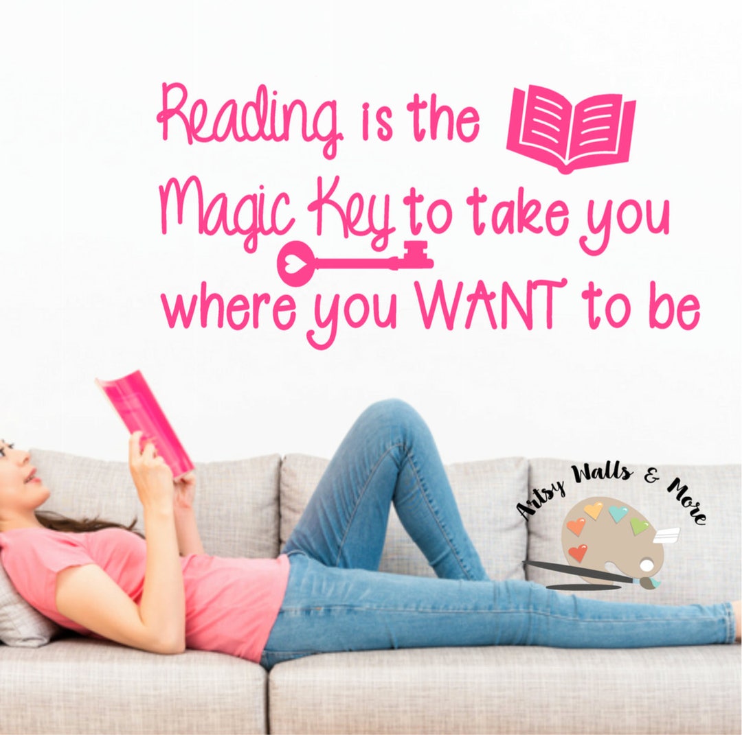 Reading is the Magic Key to Take You Where You Want to Be Vinyl Wall ...