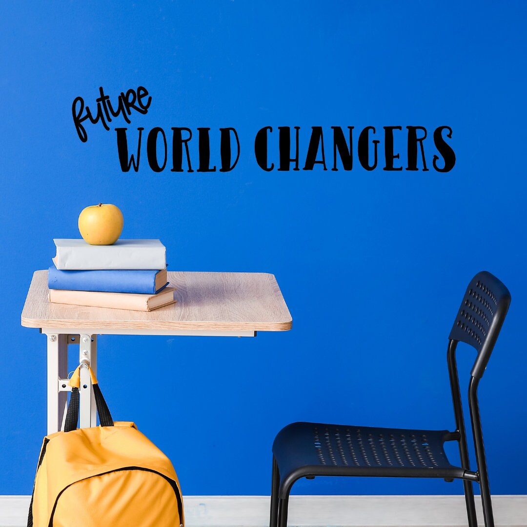 Future World Changers Classroom Door Vinyl Wall Decal, Classroom ...