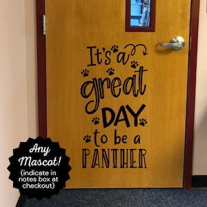 It's a Great Day to Be a Panther Decal, Panther Mascot Decor, Panther ...