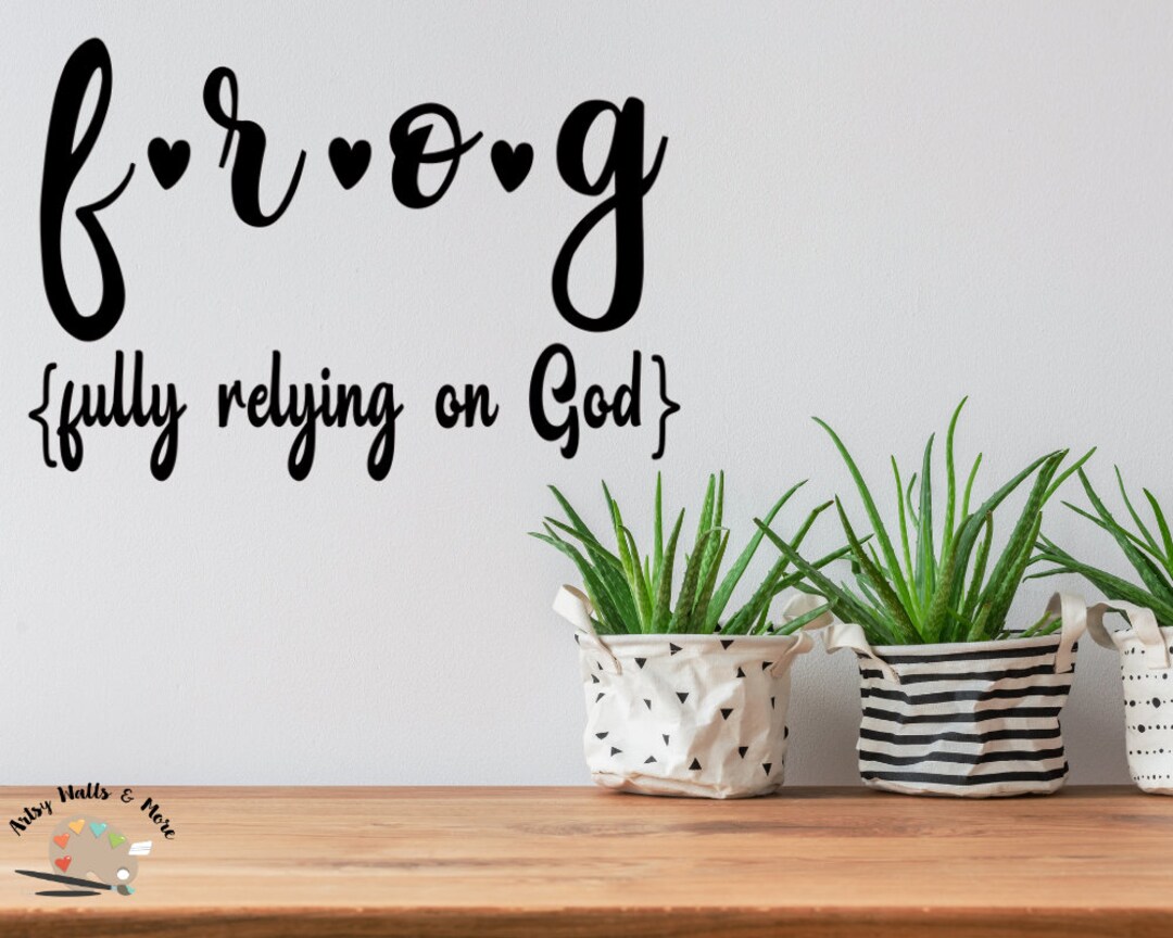 FROG Decal Fully Relying on God Wall Decal, Prayer Vinyl Decal, Prayer ...