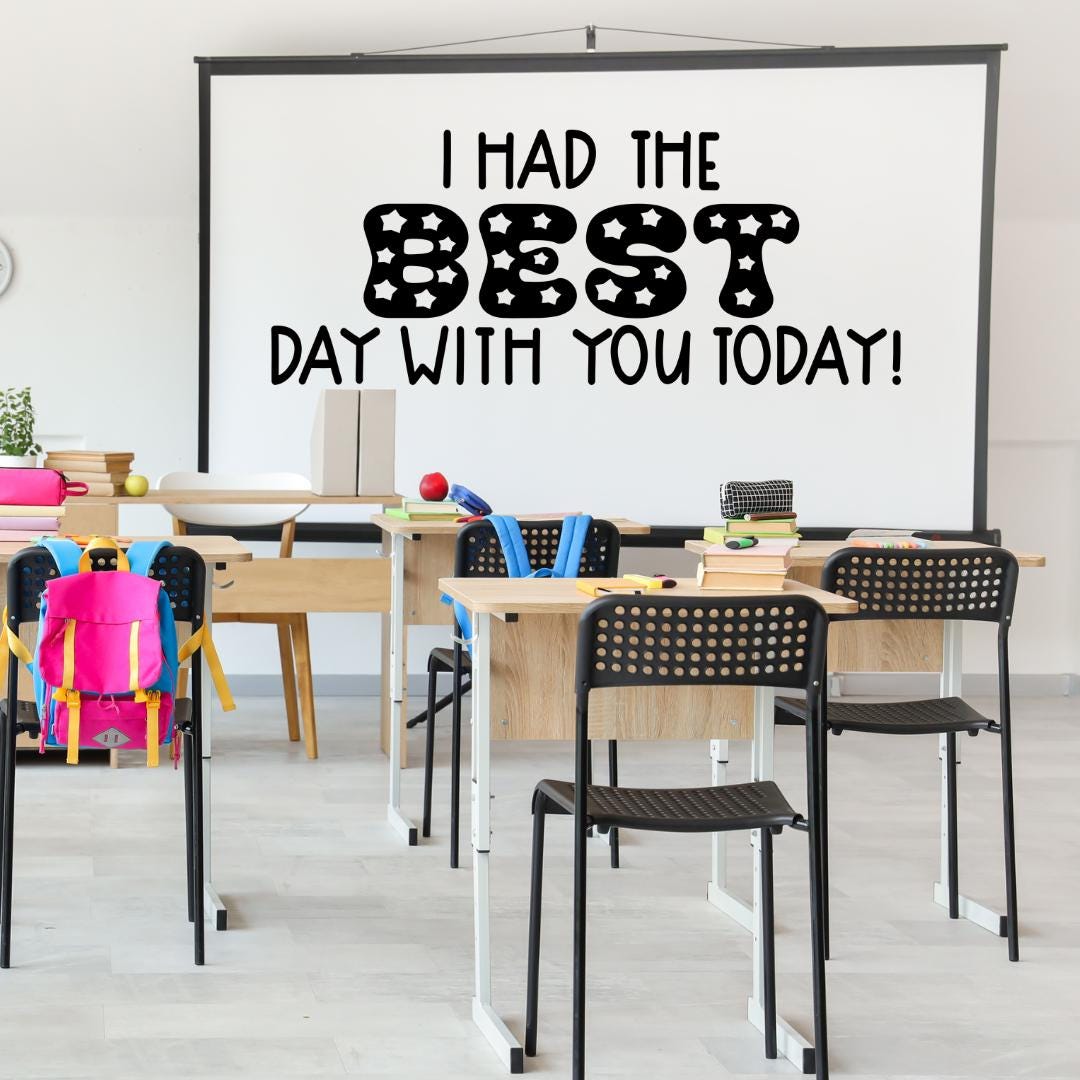 I Had the BEST Day With You Today – Whimsical Classroom Decal - Wall ...