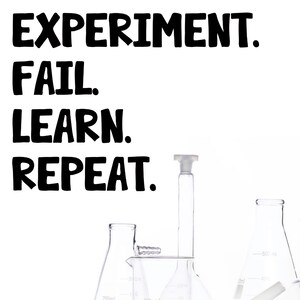 Experiment Fail Learn Repeat - Motivational Quote Wall Decal - Decal ...