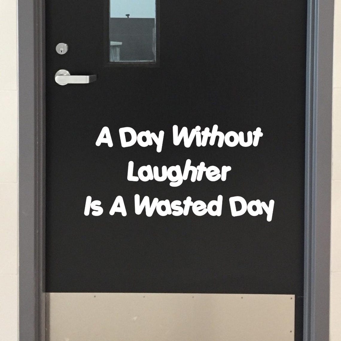 A Day Without Laughter is a Wasted Day, Joy Quote Wall Decal, Cheerful ...