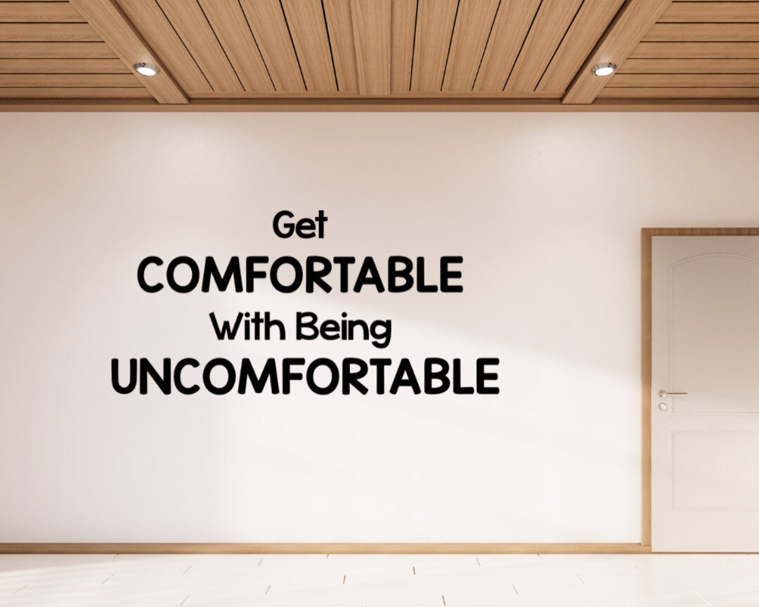Get Comfortable With Being Uncomfortable Decal, Gym Wall Decal, Motivational Quote, Growth ...
