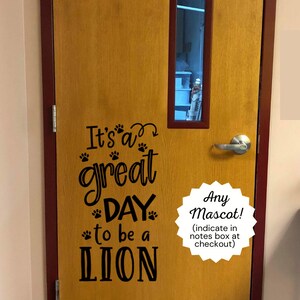 It's a Great Day to Be a Lion Decal, Lion Mascot Decor, Lion Decor ...