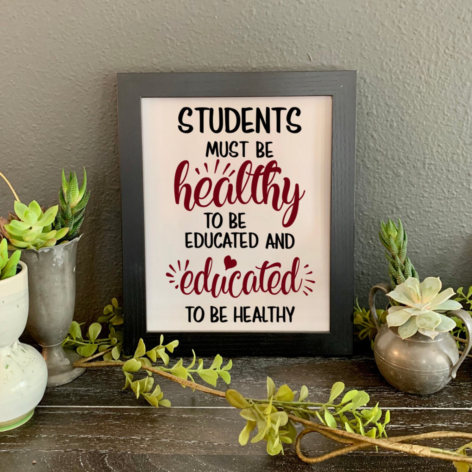 Students Must Be Healthy to Be Educated and Educated to Be - Etsy