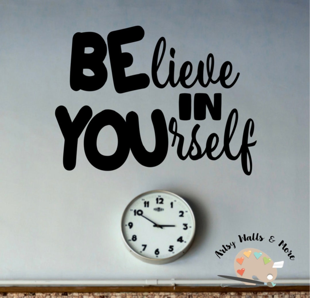 Believe in Yourself Wall Vinyl Decal Classroom Door Vinyl Decal School ...