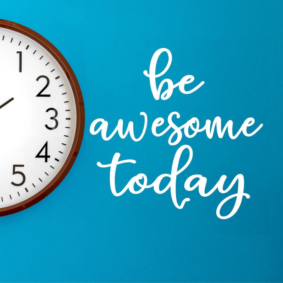 Be Awesome Today Classroom Door Vinyl Decal School Classroom Decal ...