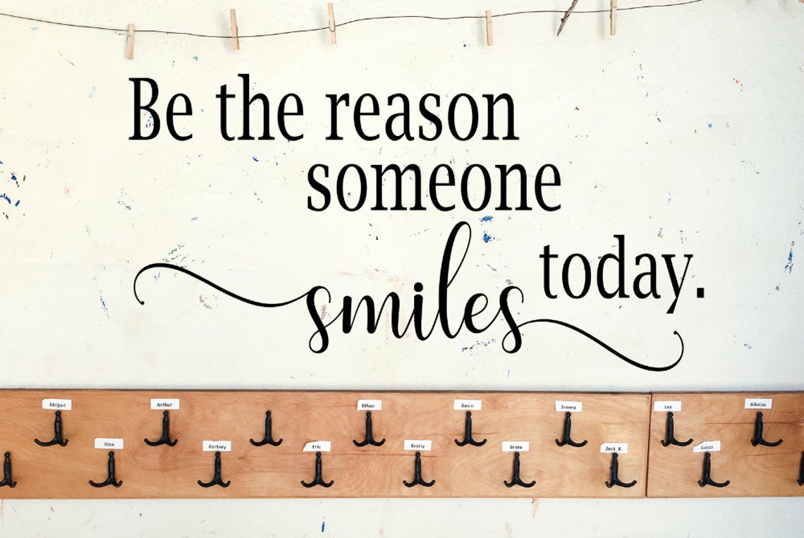 Be the Reason Someone Smiles Today Wall Vinyl Decal Classroom - Etsy